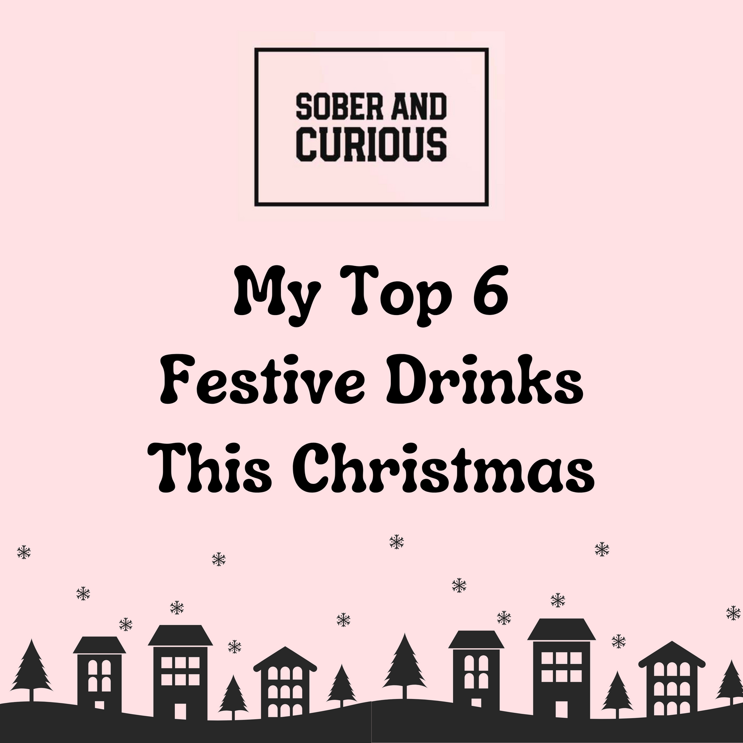 6 x Best Festive Drinks This Christmas (2024) – Sober & Curious